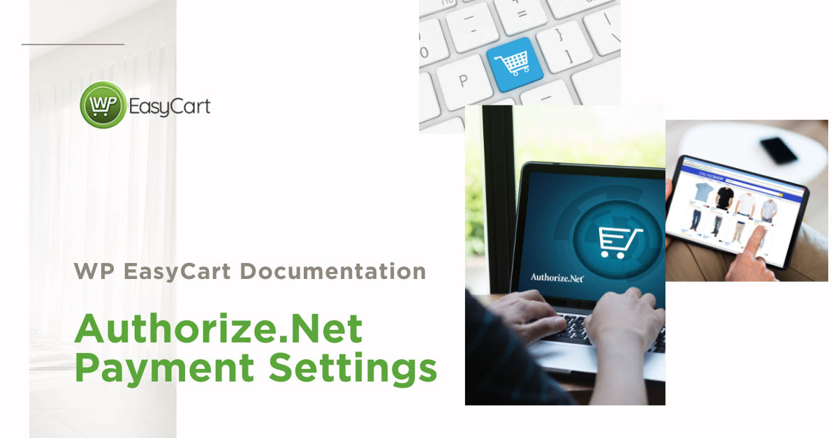 Authorize.net Payment Settings - WP EasyCart Online Documentation
