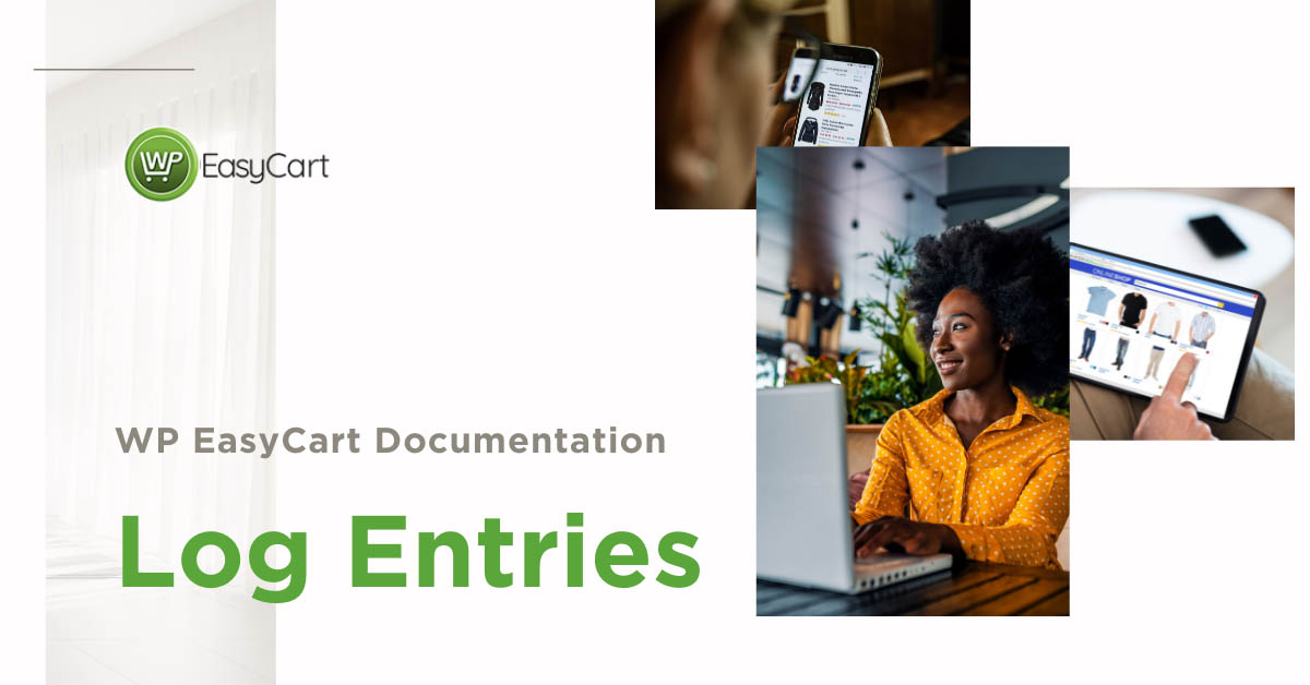 Log Entries - WP EasyCart Online Documentation