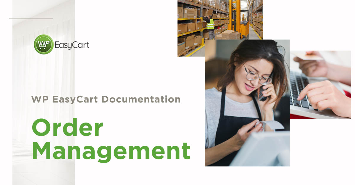 Order Management - WP EasyCart Online Documentation