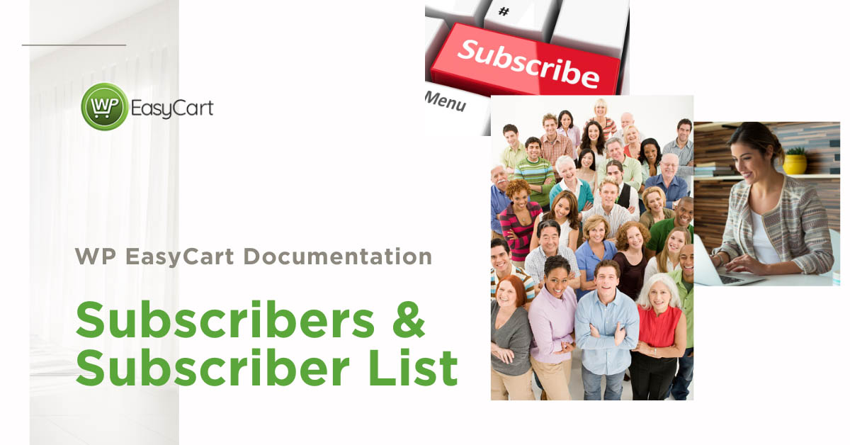 Subscribers - WP EasyCart Online Documentation